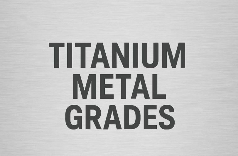 Titanium Grades Explained: Which One is Right for Your Application?